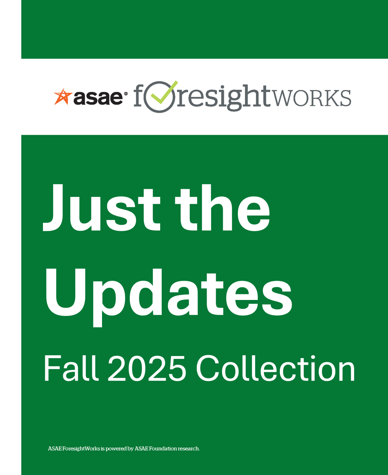 ASAE ForesightWorks Just the Updates Fall 2025 Collection – ASAE Member ...